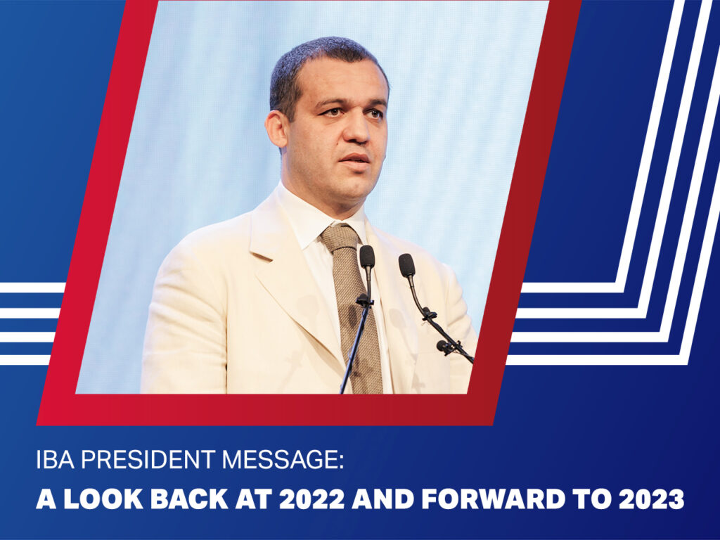 IBA President Message: A Look Back at 2022 and Forward to 2023 – IBA